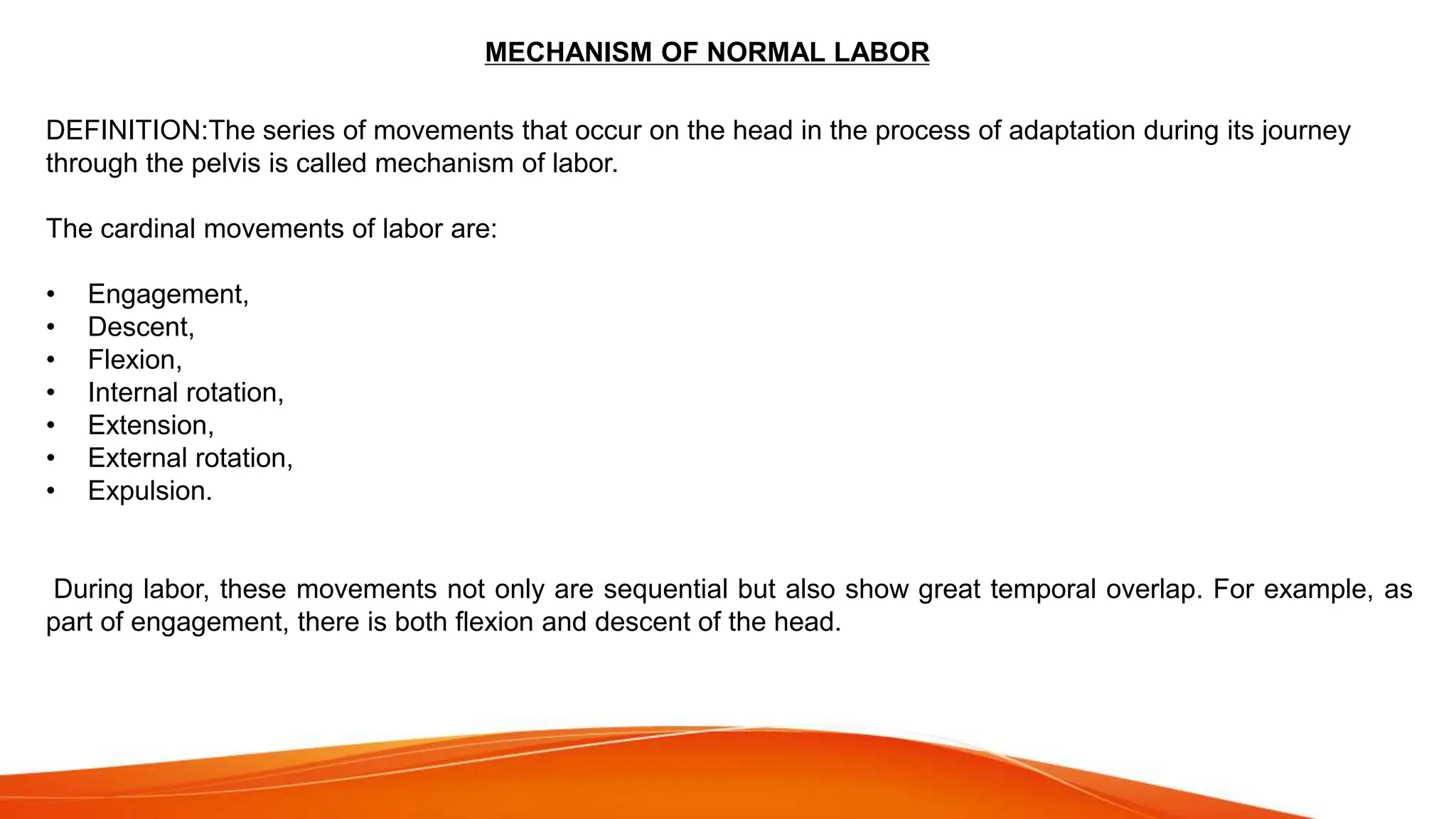 MECHANISM OF LABOUR.pptxcvzzdbfgffsssgsgsgsg | PPTX