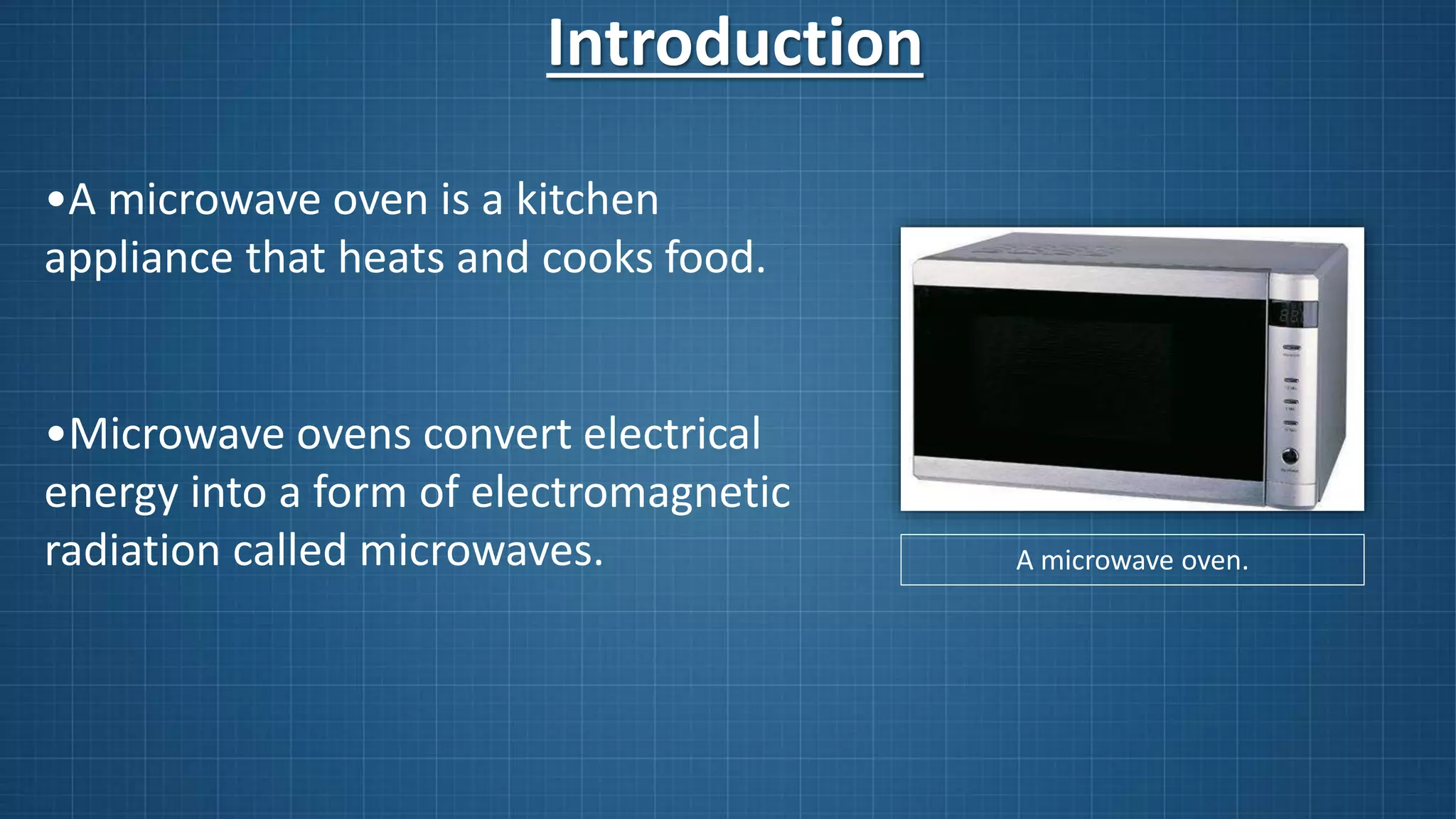 Mechanism of a Microwave Oven. | PPTX