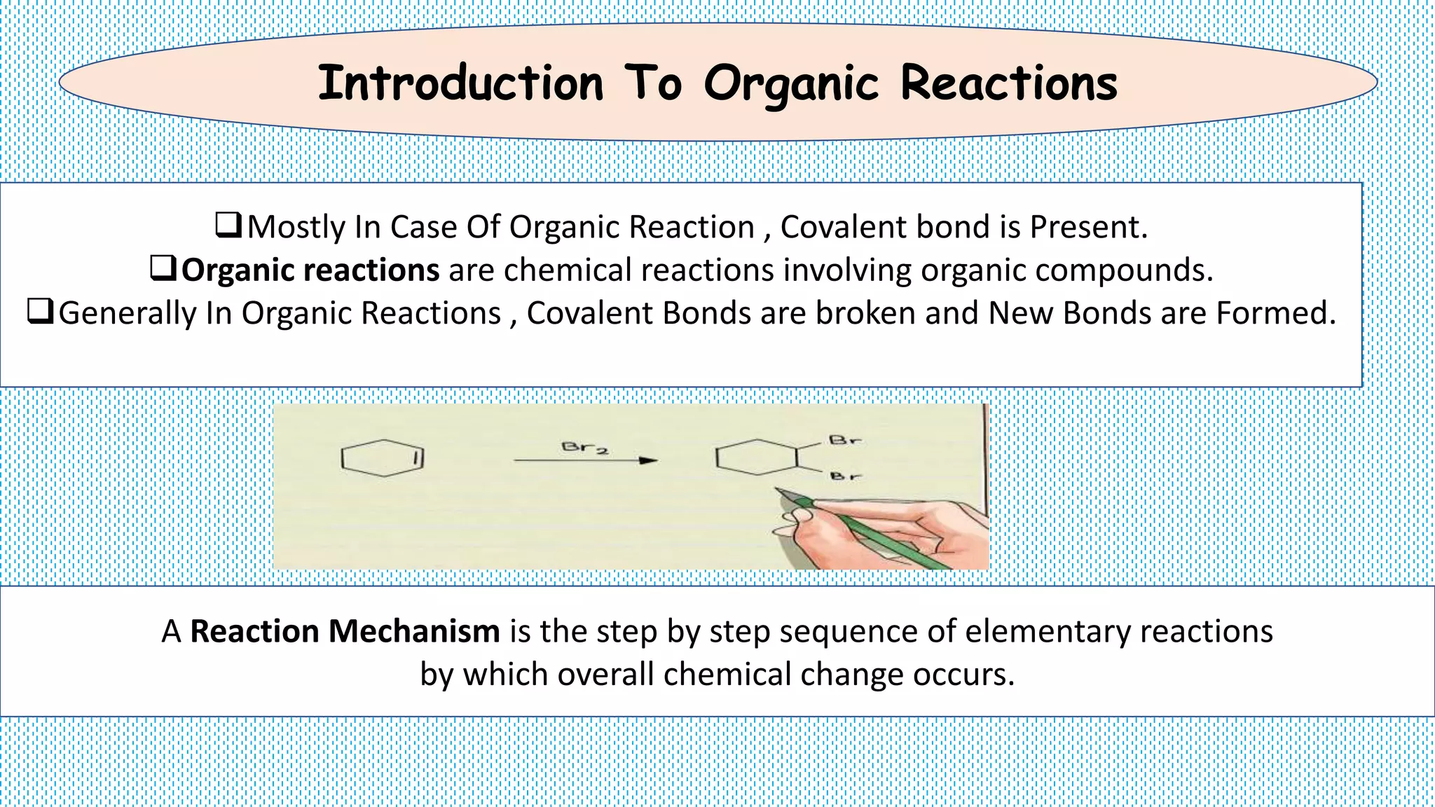 Mechanism of Organic Reactions.pptx