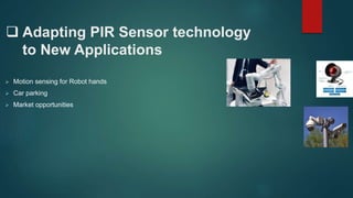 Mechanism of PIR sensor | PPTX