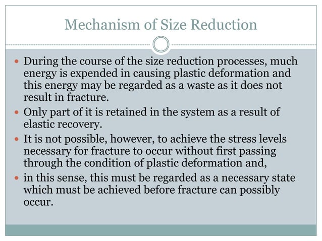 Mechanism of size reduction | PPTX