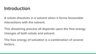 Mechanism of solute solvent interaction | PPTX