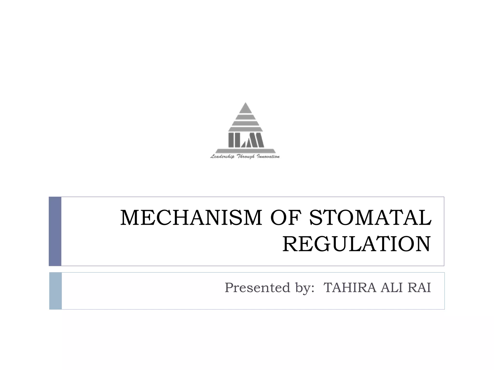 Mechanism of stomatal regulation | PPTX