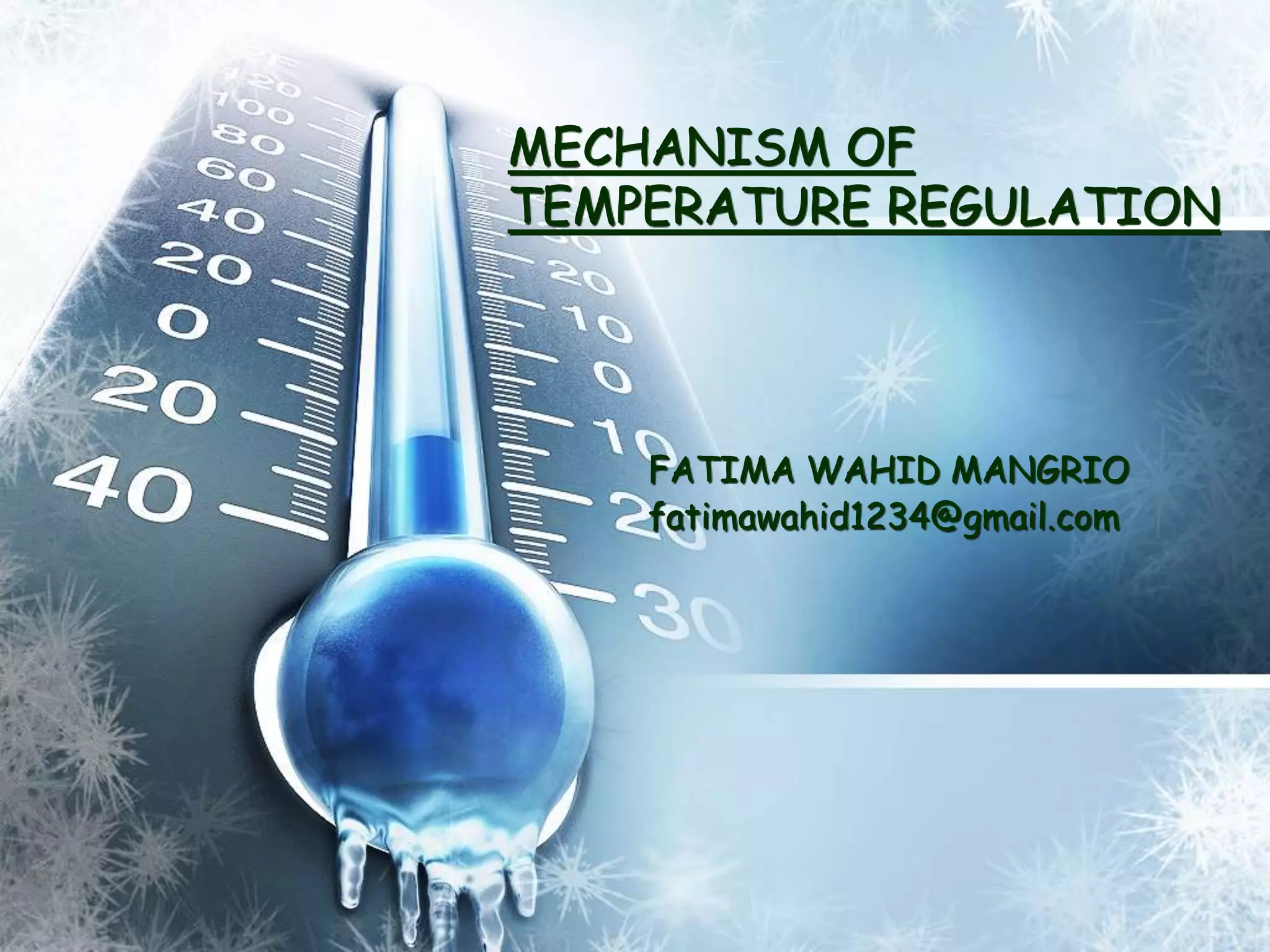 Mechanism of temperature regulation | PPTX