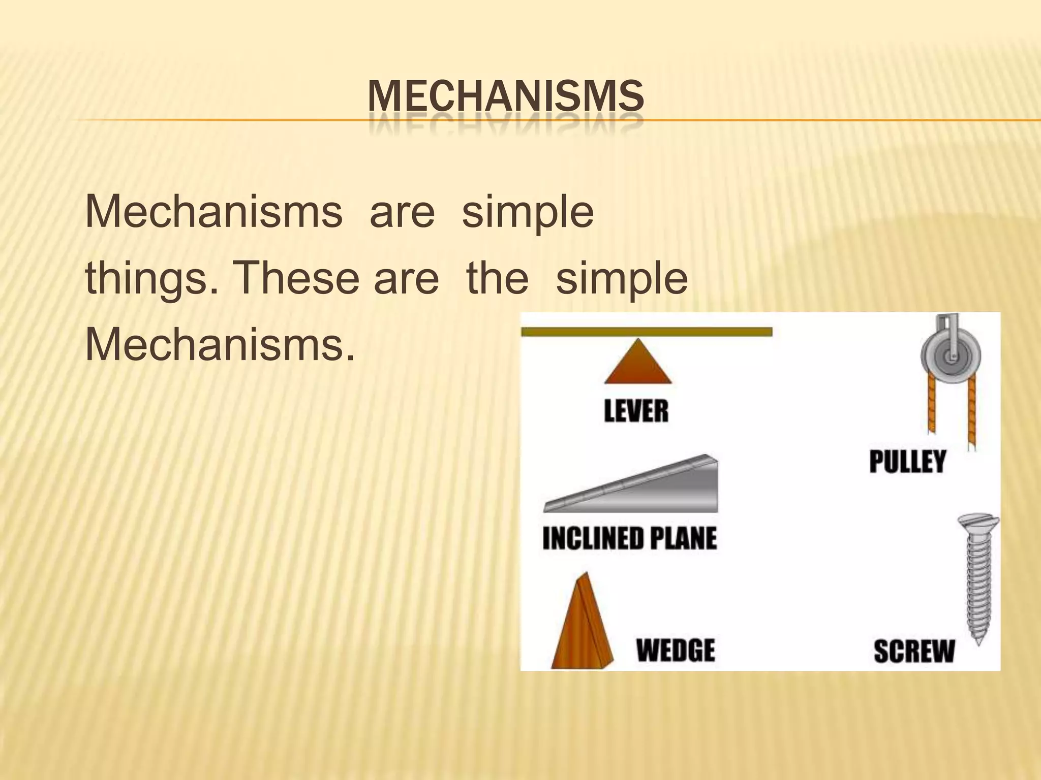Mechanisms By Matt Hardwell | PPTX