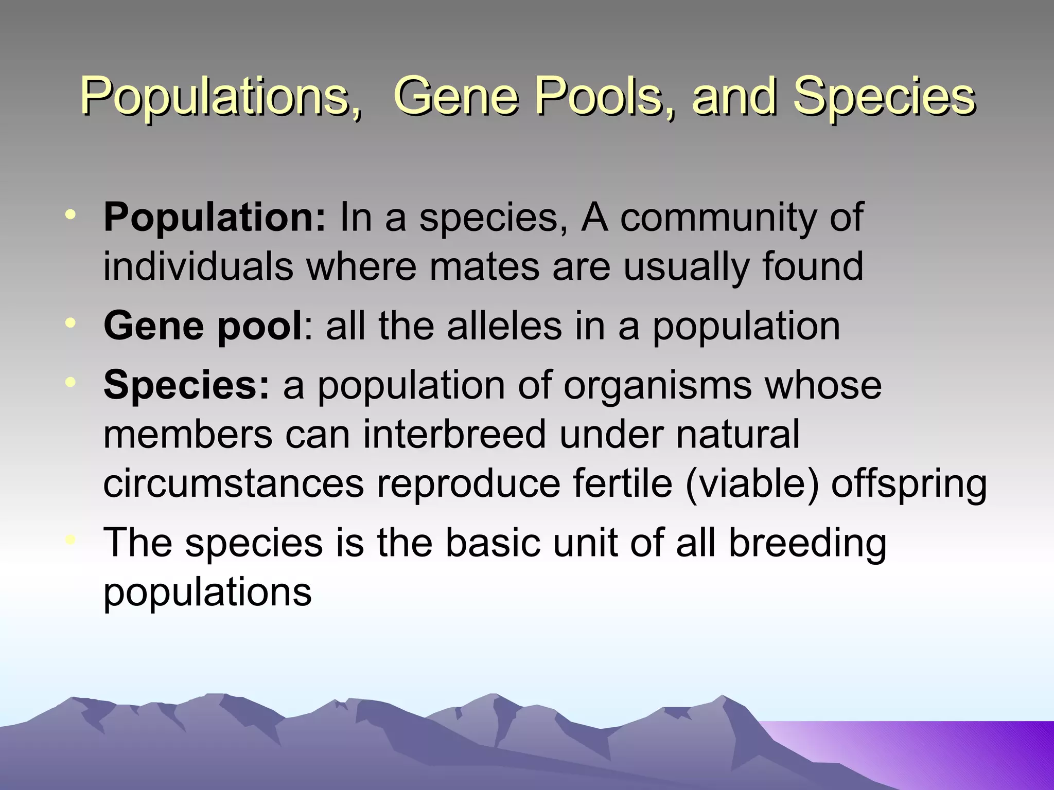 Mechanisms of Evolution: Population Selection and Change | PPT