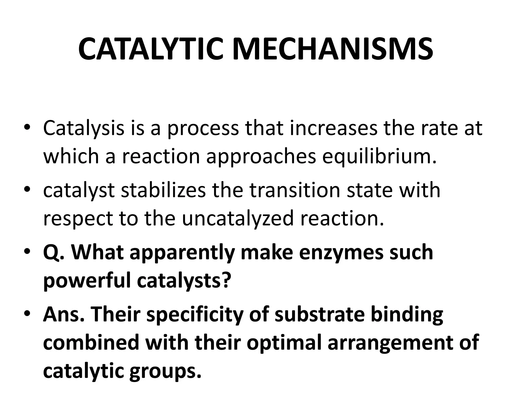 Mechanisms involved at catalytic site | PPTX