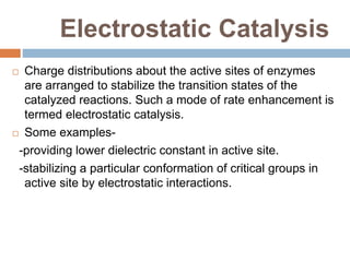 Mechanisms involved at catalytic site | PPTX
