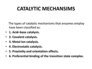 Mechanisms involved at catalytic site | PPTX