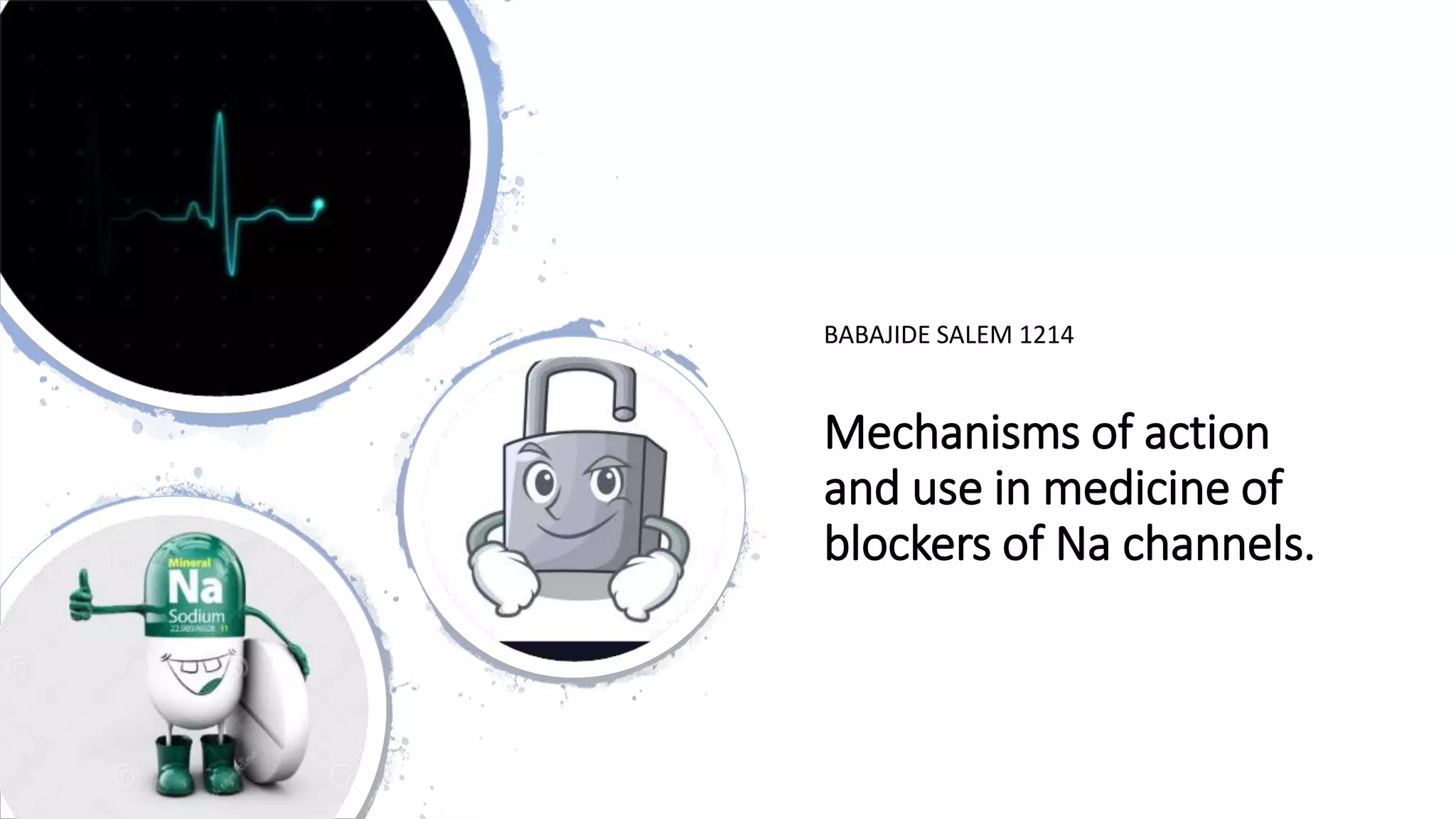 Mechanisms of action and use of blockers of sodium channels | PPTX