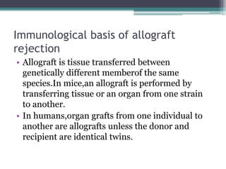 Mechanisms of allograft rejection | PPTX