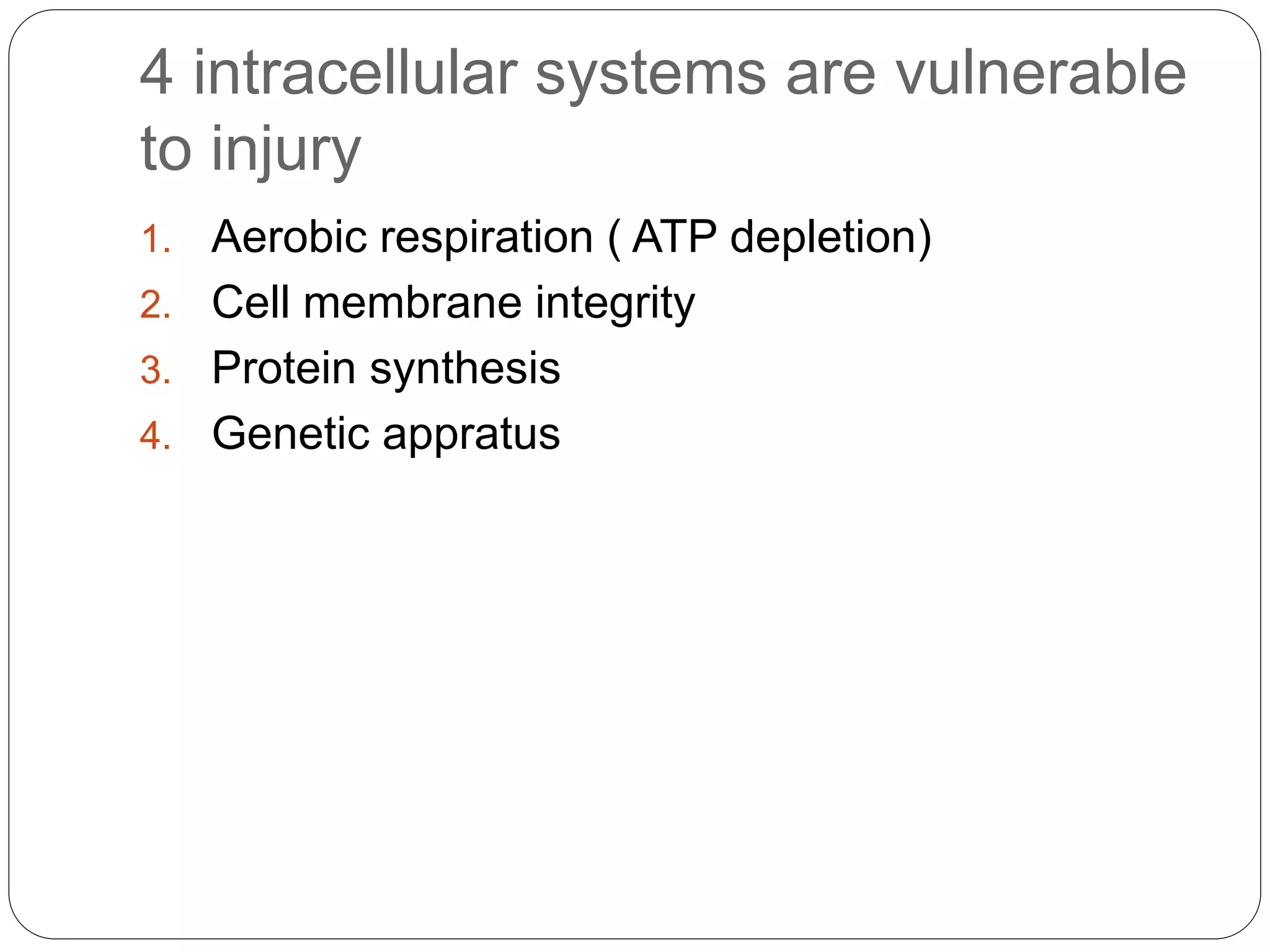Mechanisms of cellular injuries | PPTX