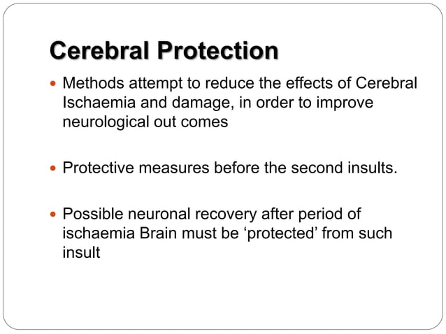 Mechanisms of cerebral injury and cerebral protection | PPTX
