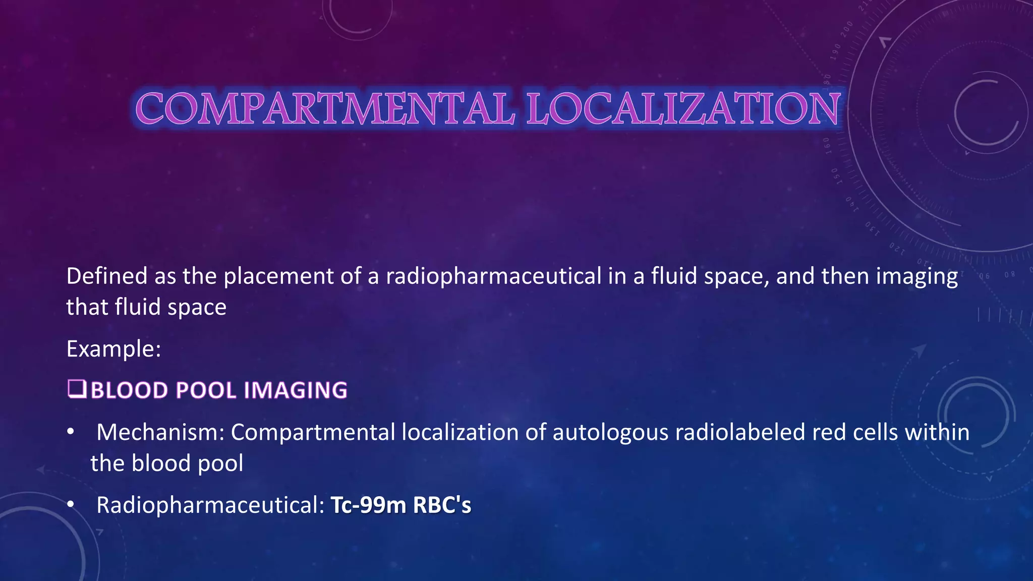 Mechanisms of radiopharmaceutical localization | PPTX