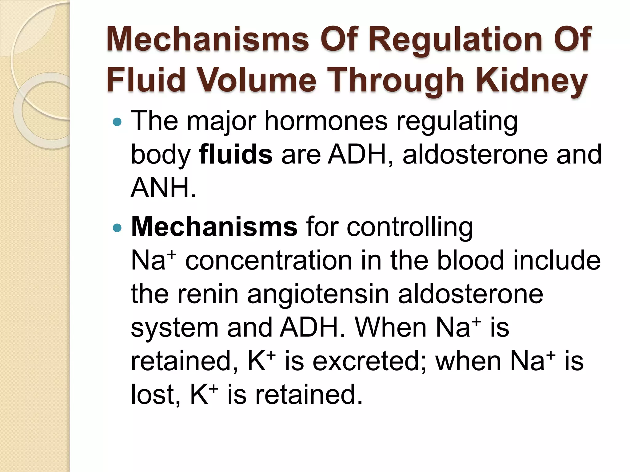 Mechanisms of regulation of fluid volume through kidney | PPTX