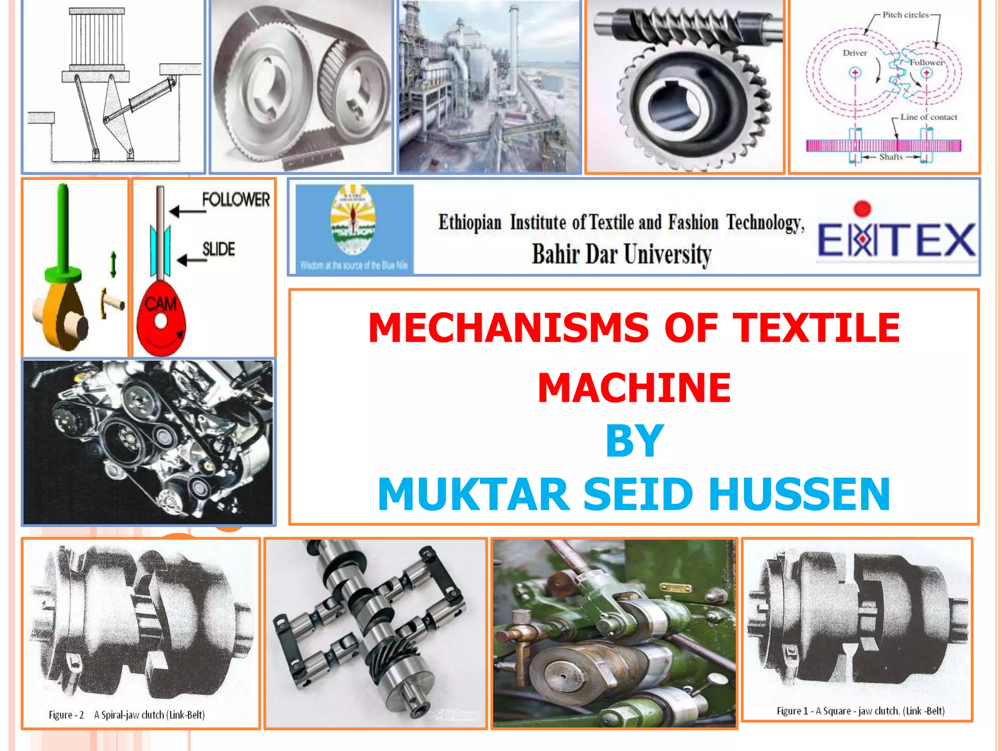 Mechanisms of Textile Machine | PPTX
