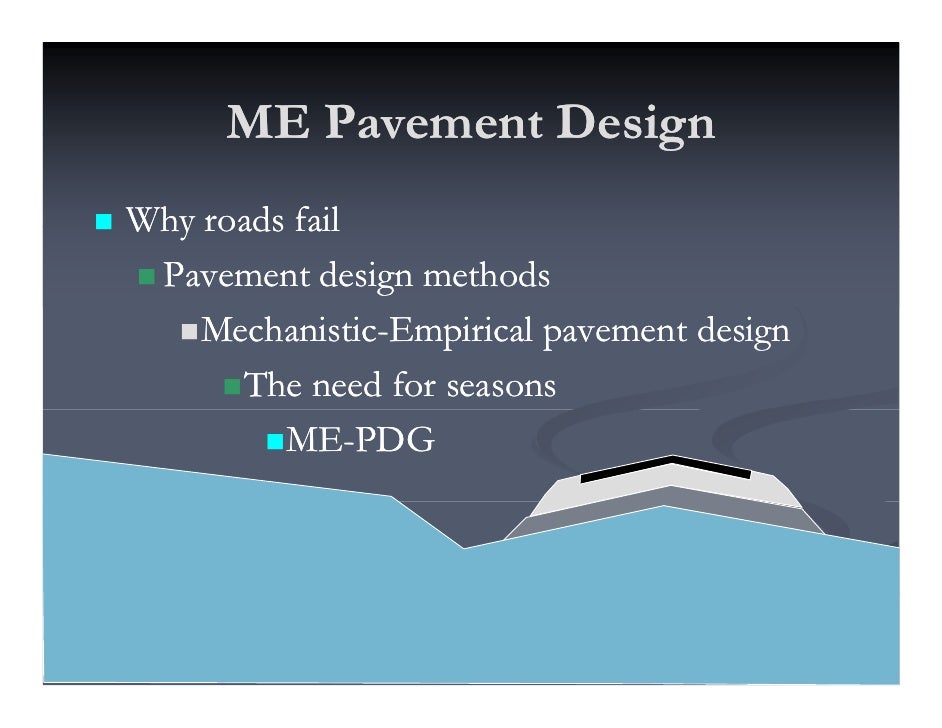 Mechanistic Empirical Pavement Design