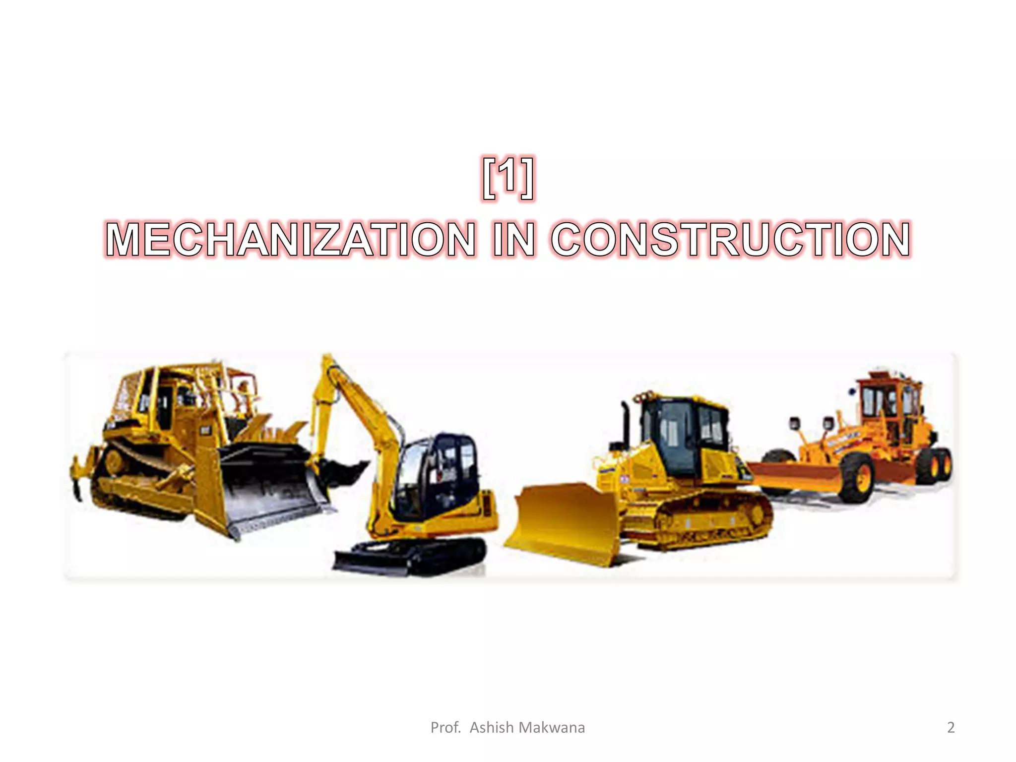 Mechanization in construction_Advanced Construction Technology (Semester-6), Civil Engineering | PDF