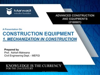 Mechanization in construction_Advanced Construction Technology ...