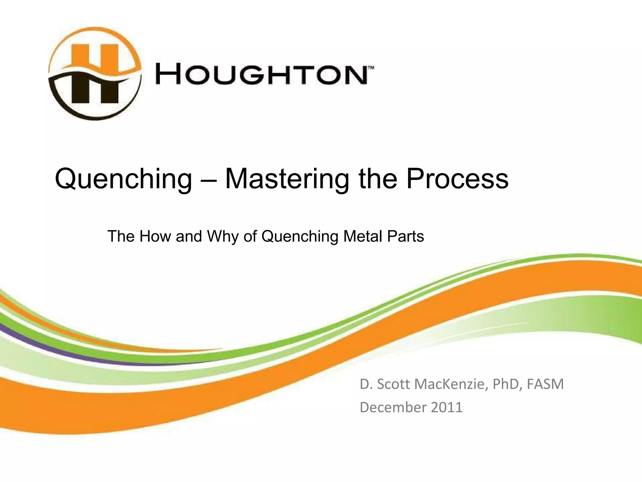 Heat Treating: The How and Why of Quenching Metal Parts | PPT