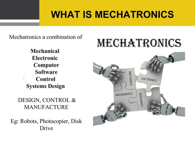 Mechatronics | PPT | Robotics | Technology & Computing