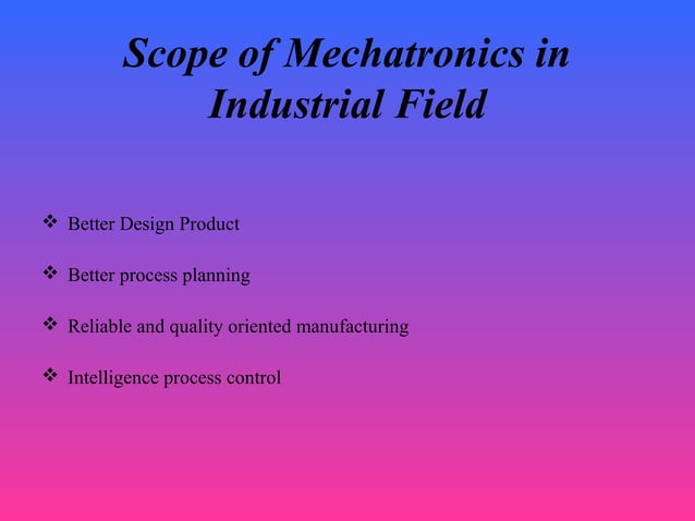 Mechatronics | PPT | Robotics | Technology & Computing
