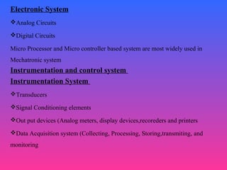 Mechatronics | PPT | Robotics | Technology & Computing