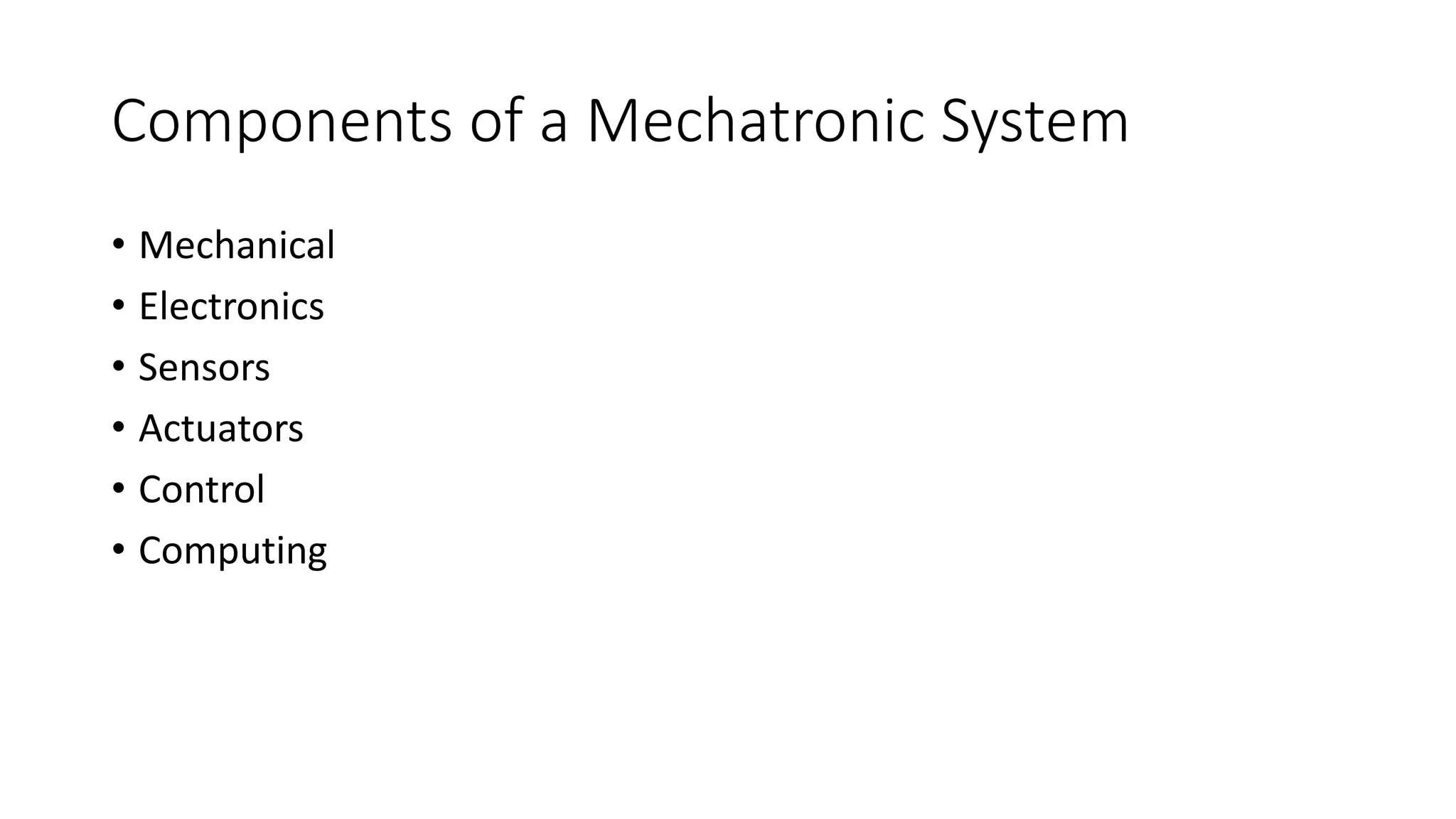 Introduction to Mechatronics Systems- An Overview | PPTX