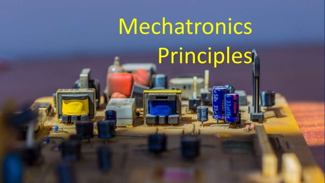 Mechatronics principles.pptx