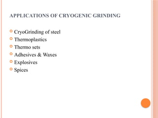 Engineering- Cryogenic grinding ppt.pptx