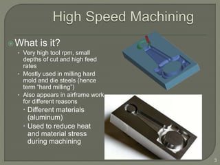 Mech high speed machining (hsm) ppt | PPTX