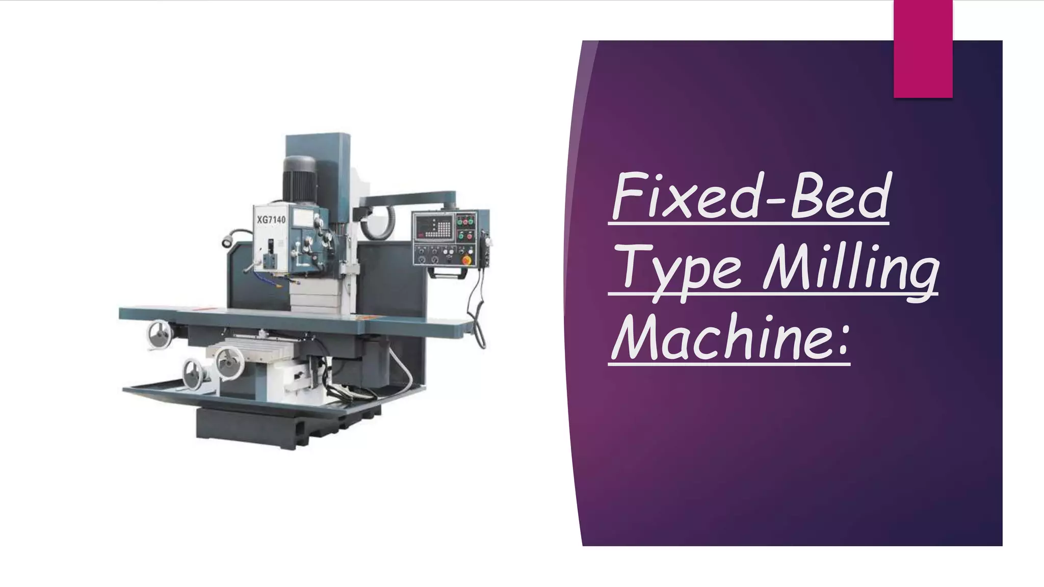 Types of Milling Machines | PPTX