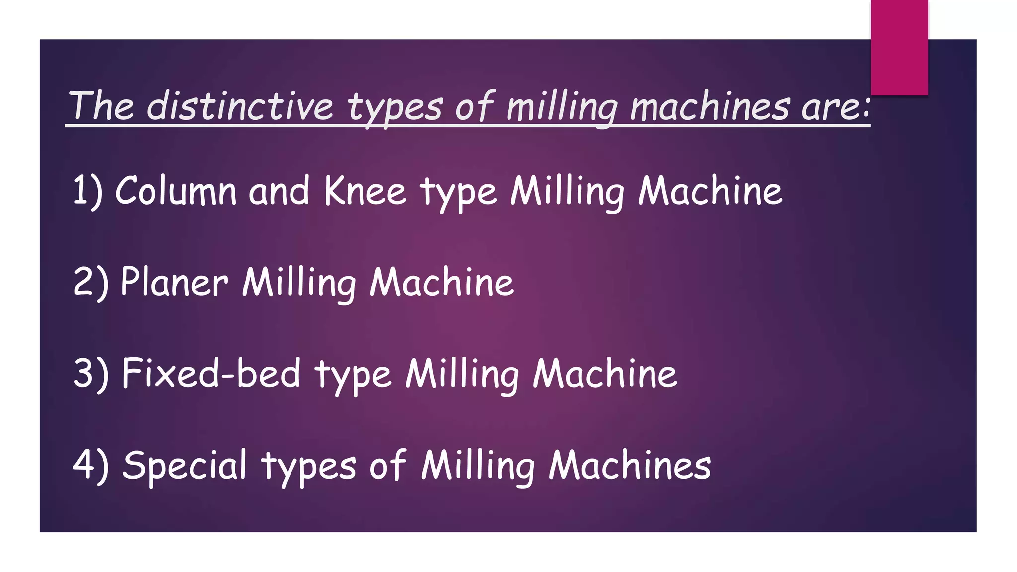 Types of Milling Machines | PPTX