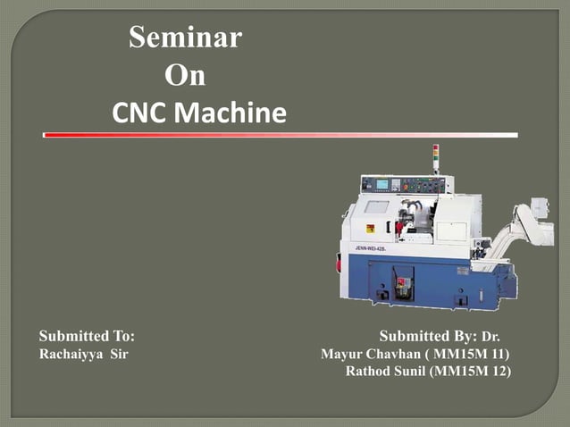 Mechanical CNC machine | PPTX