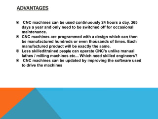 Mechnical cnc machines ppt | PPTX