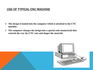 Mechnical cnc machines ppt | PPTX