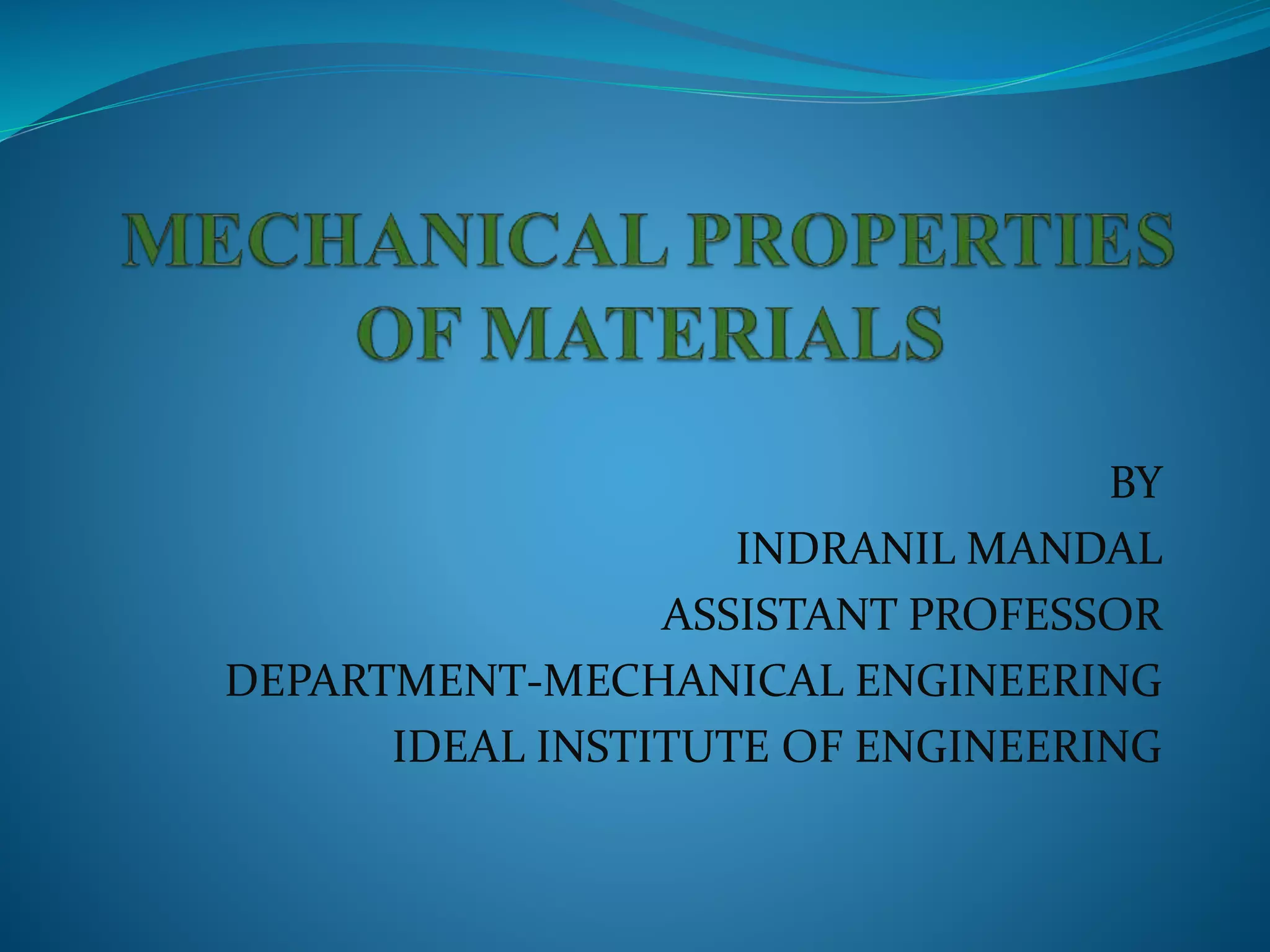 Mechnical properties of Materials | PPT