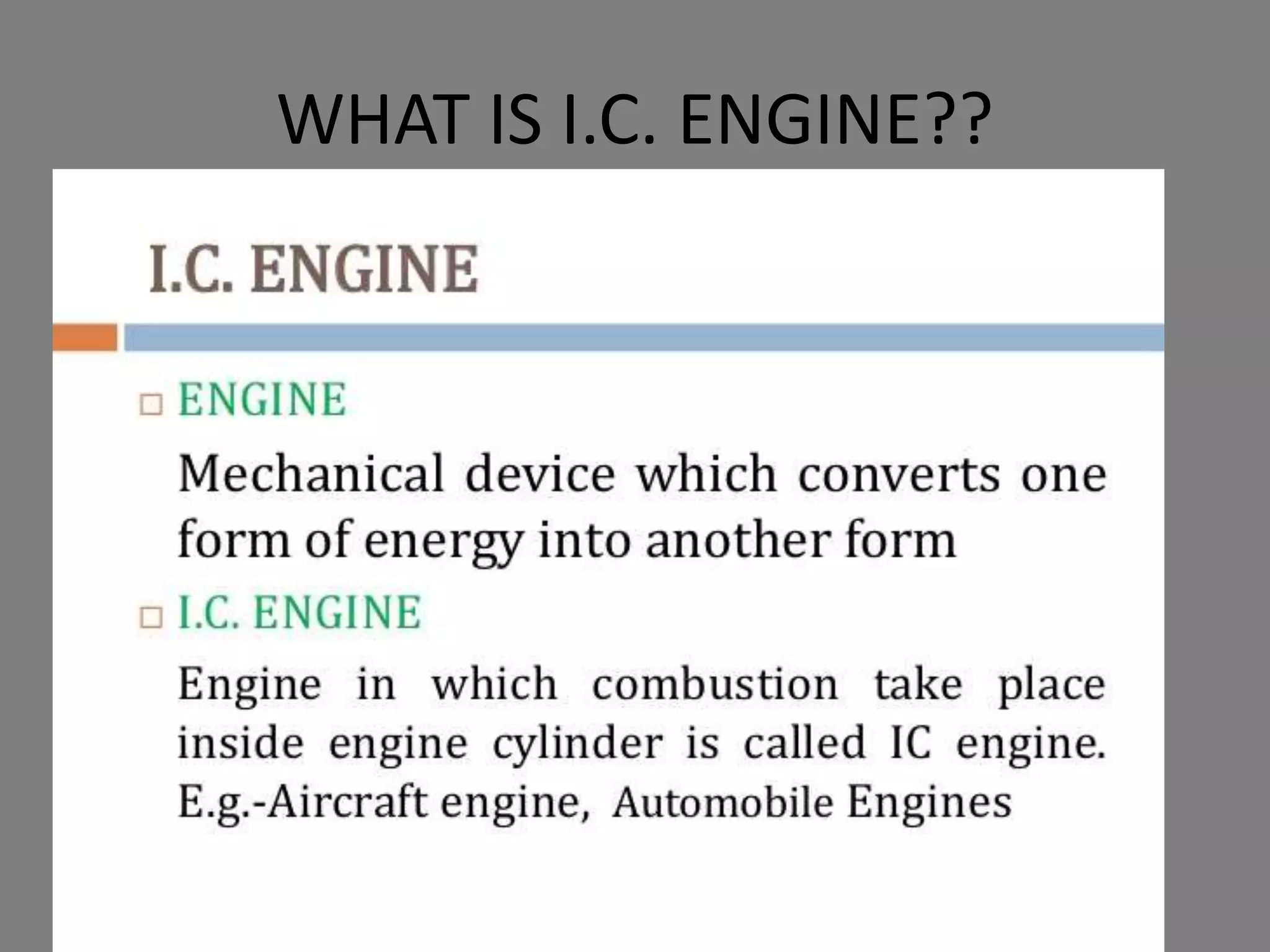 Internal Combustion Engine (IC ENGINE) | PPTX