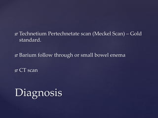 Meckels Diverticulum | PPTX