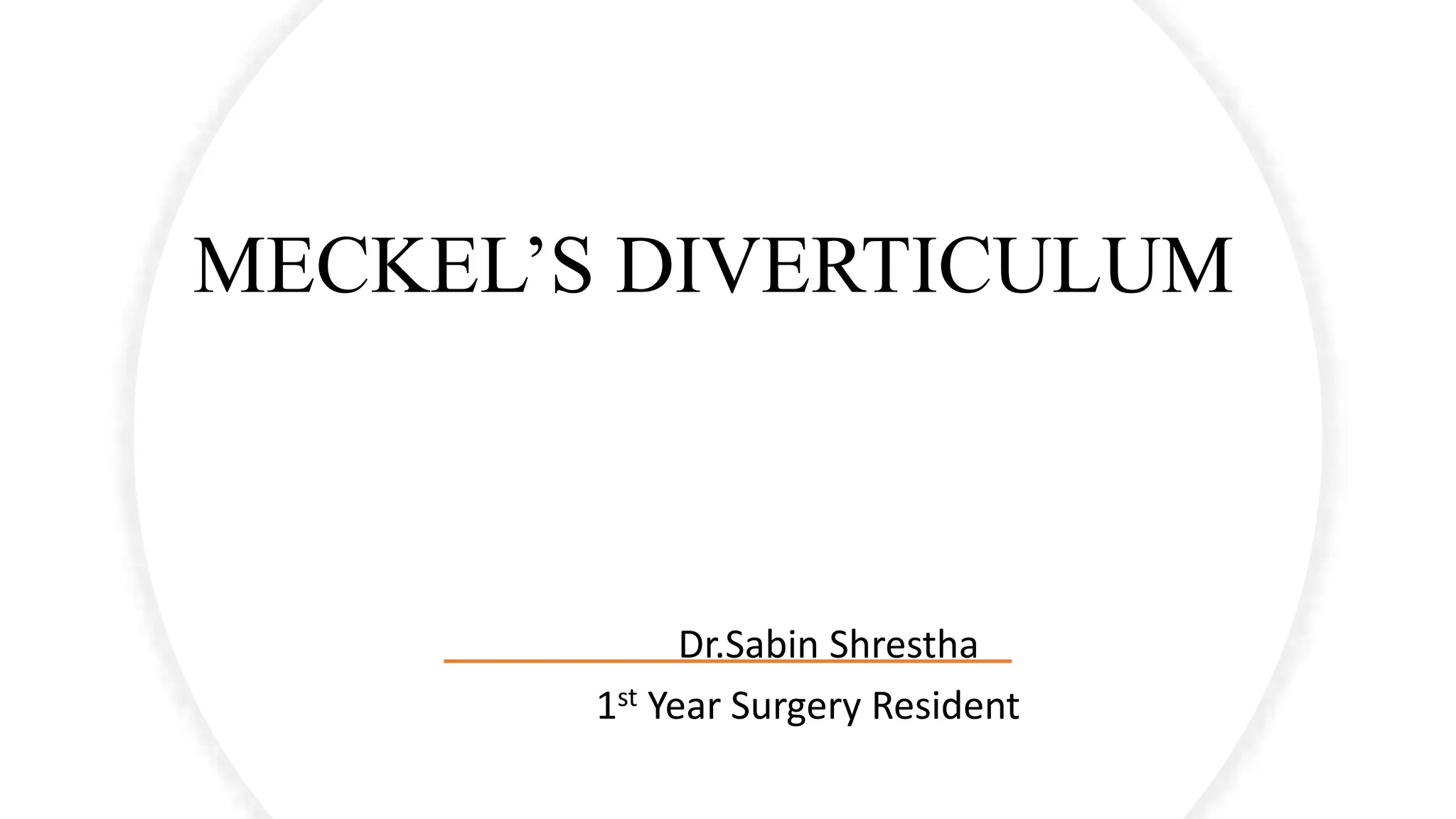 Meckel`s Diveticulum.pptx Meckel's diverticulum is the most common ...