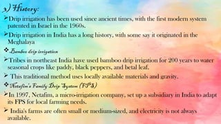 Drip irrigation farmers howe to use drip | PPTX