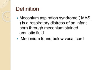 Meconium aspiration syndrome | PPT