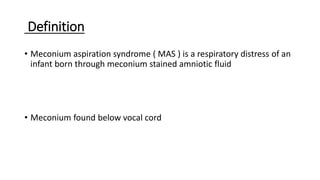 Meconium aspiration syndrome | PPTX