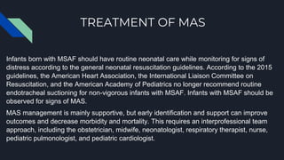 Meconium Aspiration Syndrome|MAS in neonates | PPTX