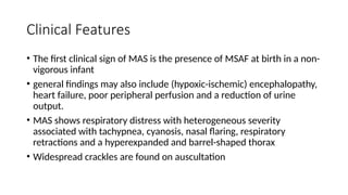 Meconium Aspiration Syndrome (MAS) is a clinical condition | PPTX