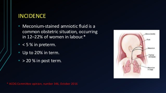 MECONIUM STAINED AMNIOTIC FLUID
