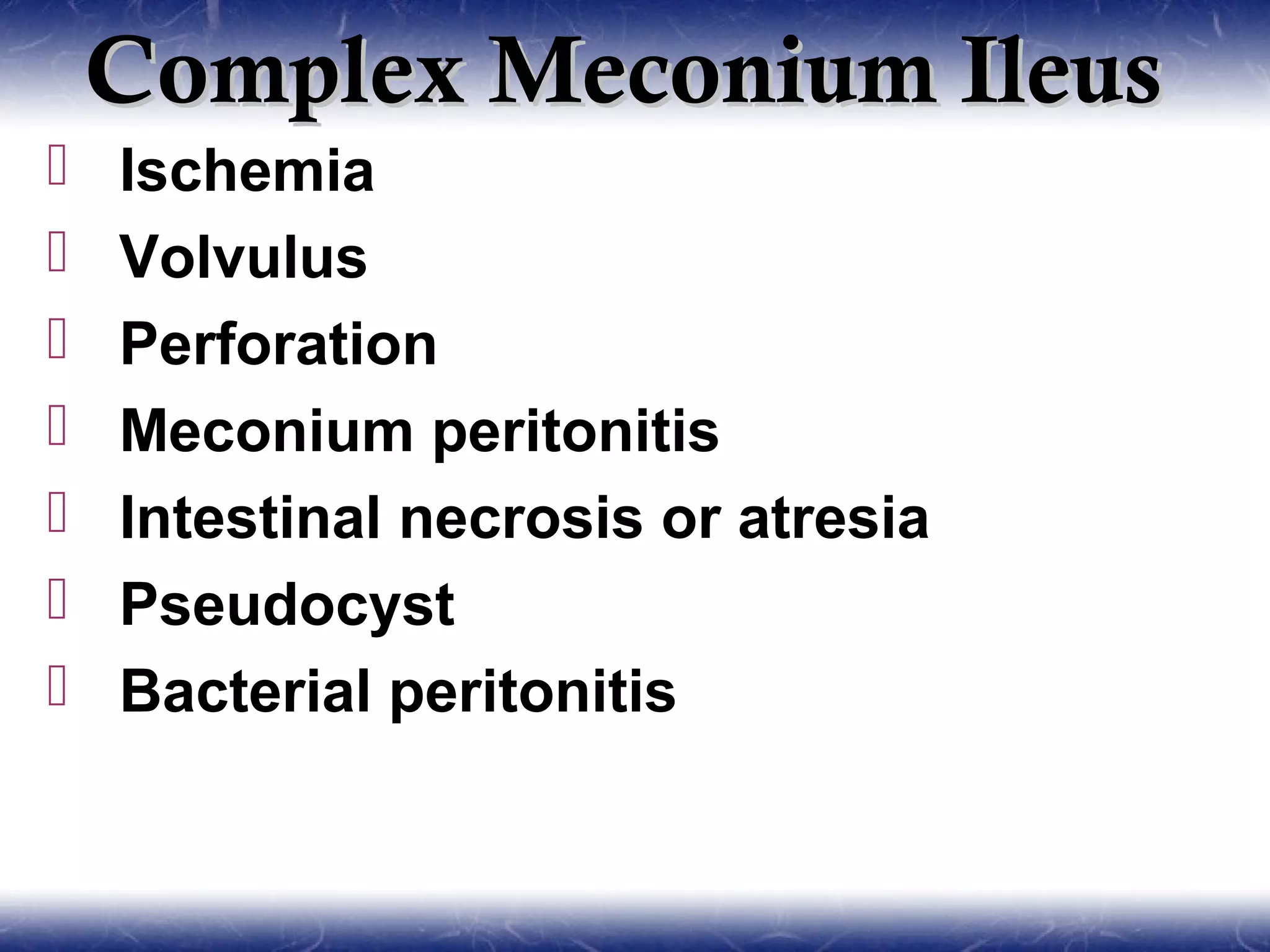 Meconium syndrome and short bowel syndrome | PPT