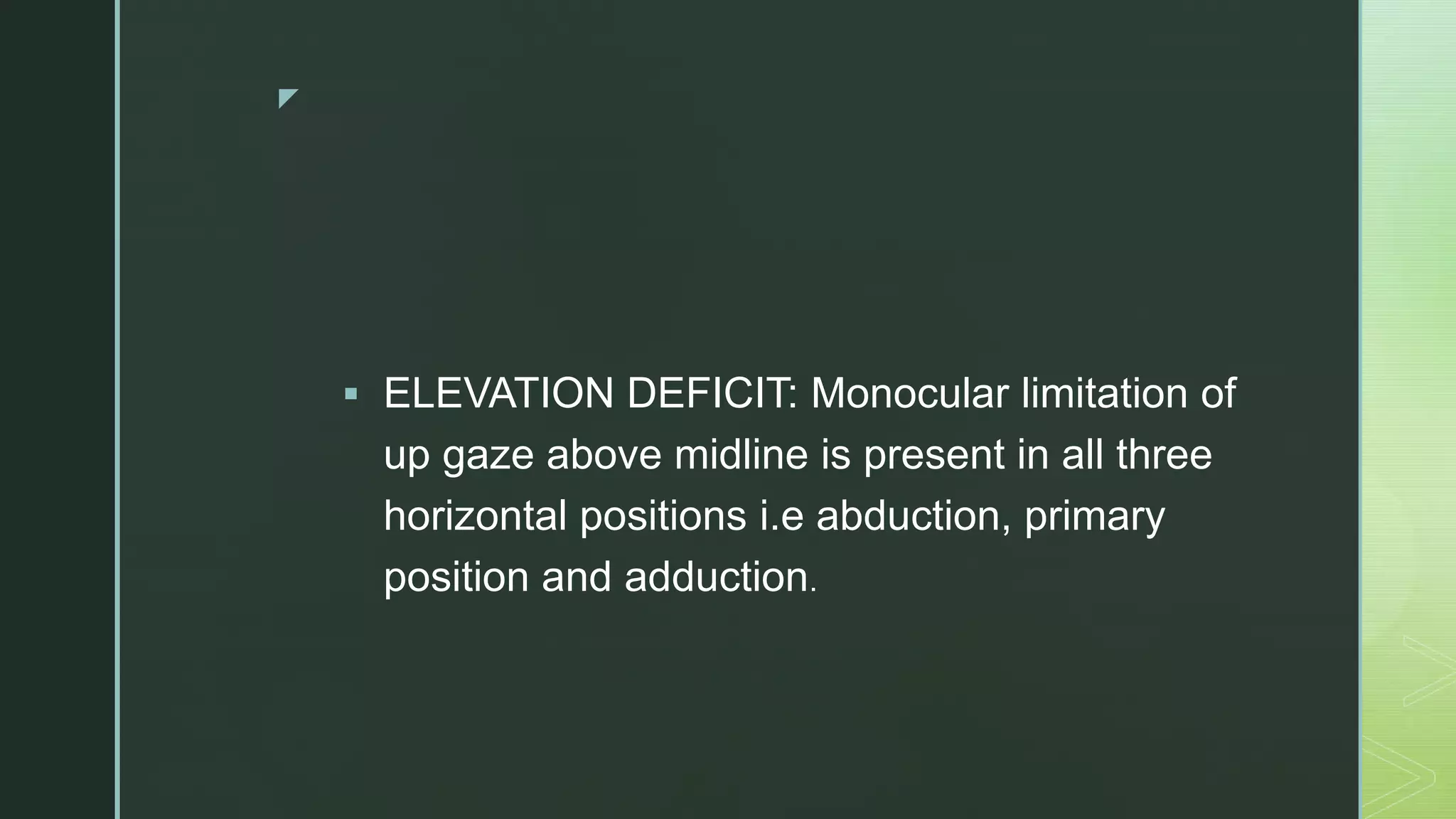 Monocular elevation deficiency | PPTX