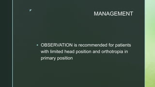 Monocular elevation deficiency | PPTX