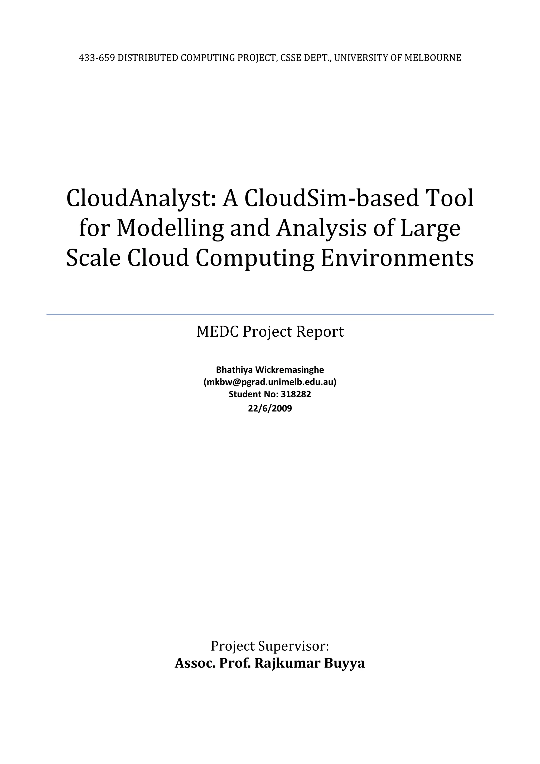 Cloudanalyst A Cloudsim Based Tool For Modelling And Analysis Of Large